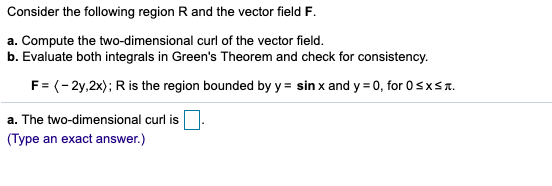 Solved Consider the following region R and the vector field | Chegg.com