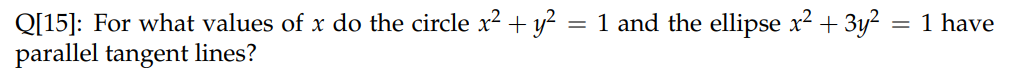 Solved Q[15]: For what values of x do the circle x2+y2=1 and | Chegg.com