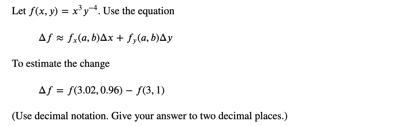 Solved Let f(x,y)=x3y−4. Use the equation | Chegg.com