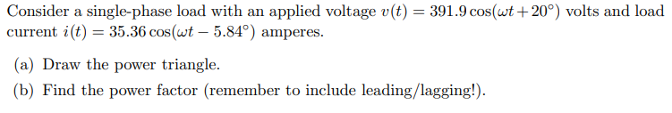Solved Consider a single-phase load with an applied voltage | Chegg.com
