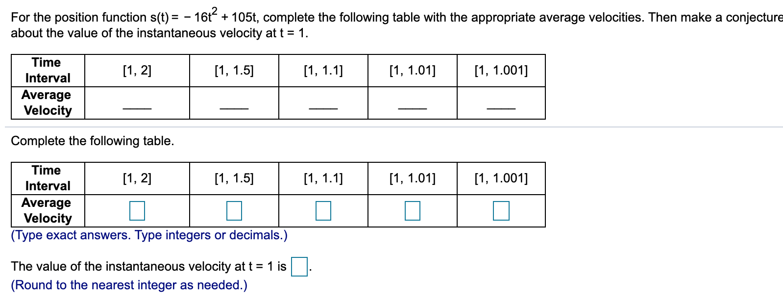Solved For the position function s(t) = - 16t- + 105t, | Chegg.com