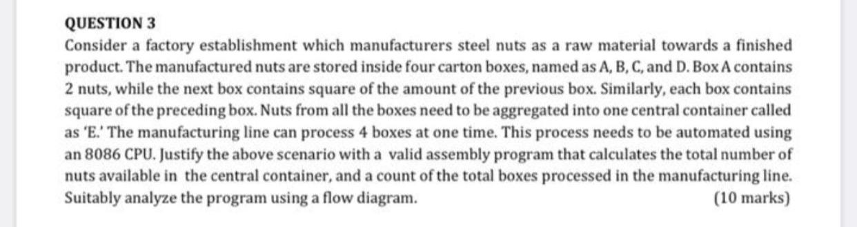 Solved QUESTION 3 Consider a factory establishment which | Chegg.com