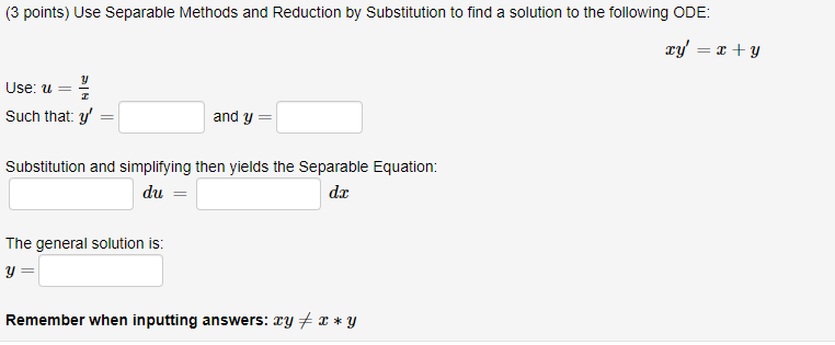 Solved (3 points) Use Separable Methods and Reduction by | Chegg.com