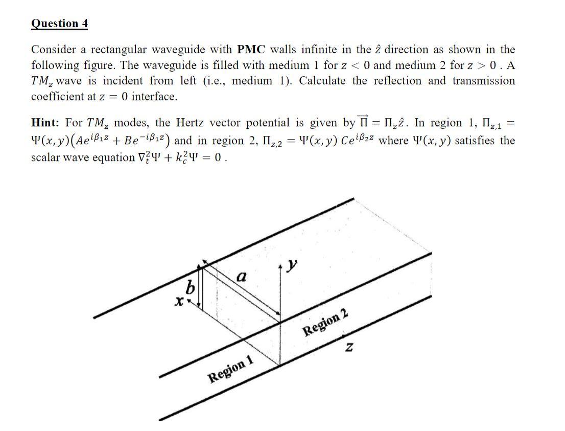 Question 4 Consider a rectangular waveguide with PMC | Chegg.com