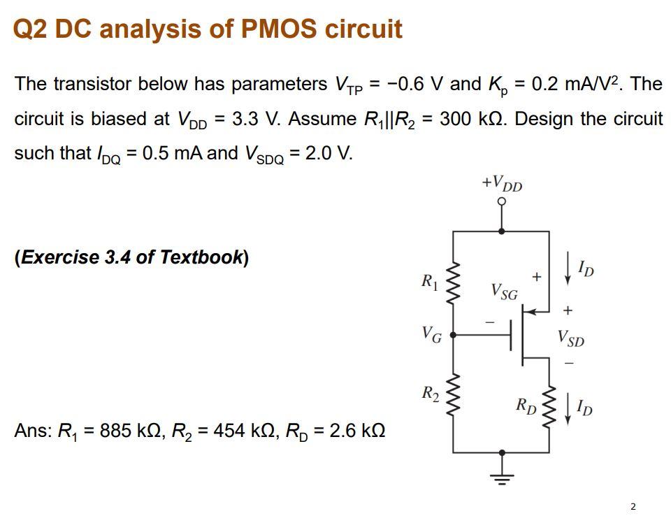Solved Q2 DC analysis of PMOS circuit The transistor below | Chegg.com