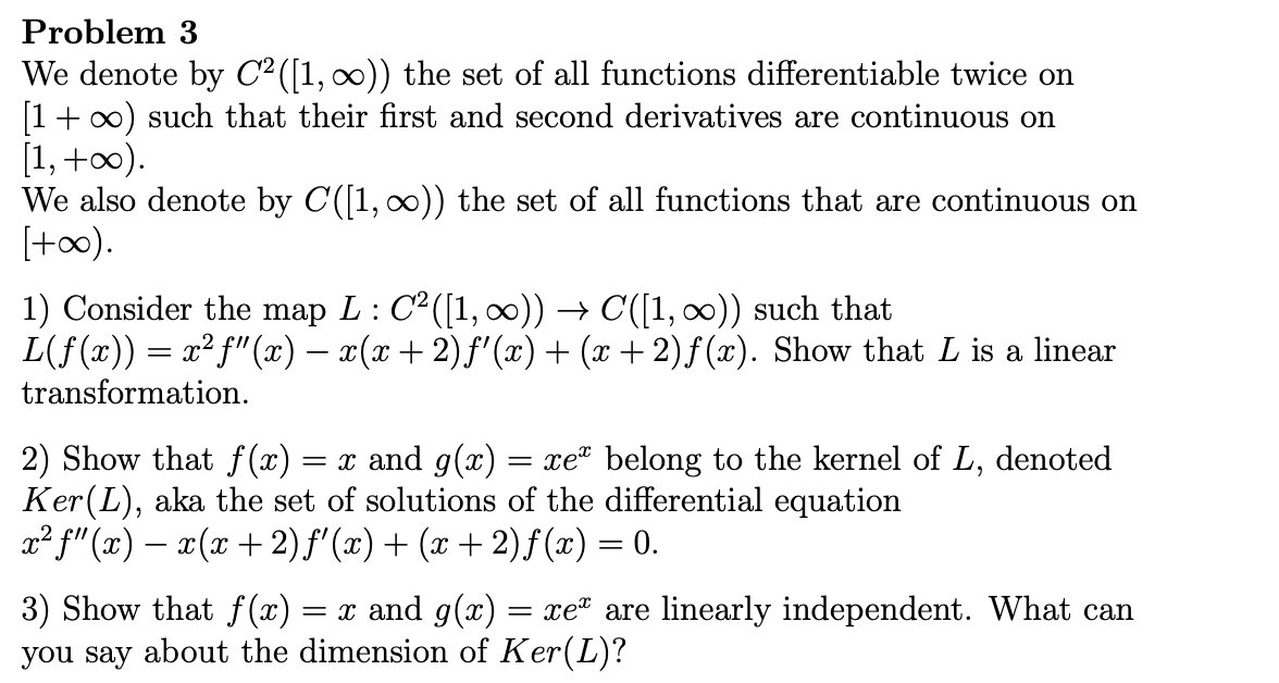 Solved Problem 3 We denote by C2([1, 0)) the set of all | Chegg.com
