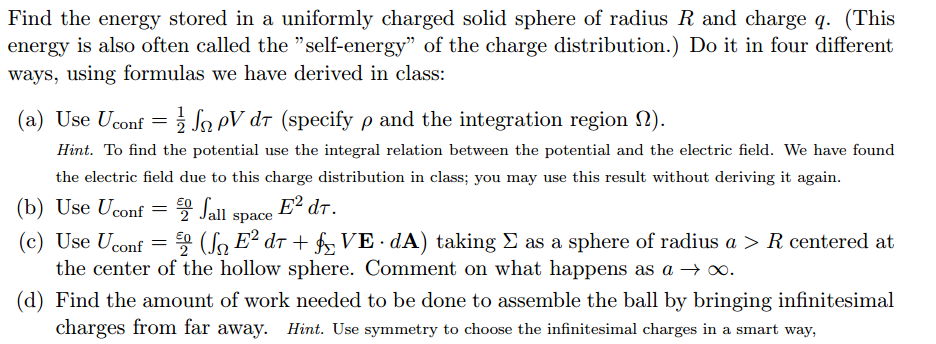 Solved Find the energy stored in a uniformly charged solid | Chegg.com