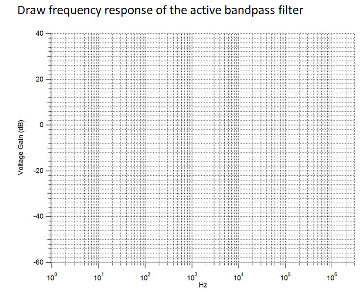 Solved Design an active band pass filter using circuit shown | Chegg.com