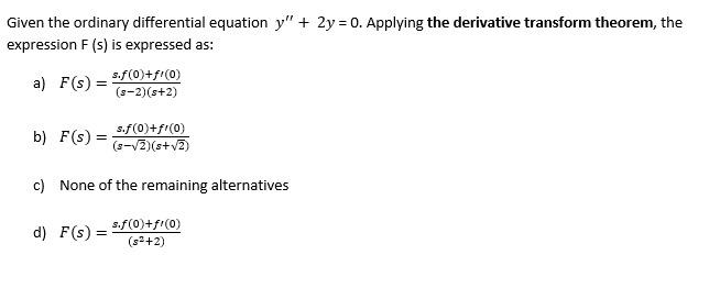 Solved Given the ordinary differential equation y" + 2y = 0. | Chegg.com