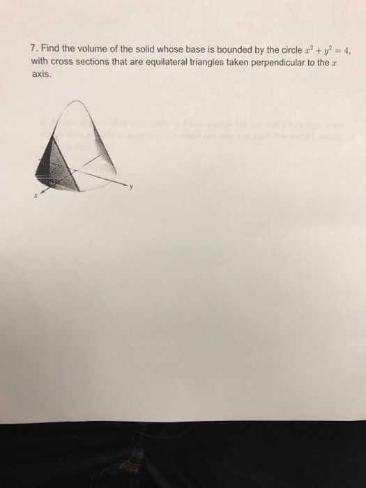 Solved 7. Find the volume of the solid whose base is bounded | Chegg.com