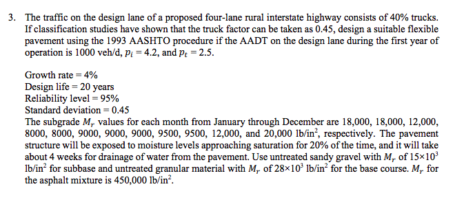Solved 3. The traffic on the design lane of a proposed | Chegg.com