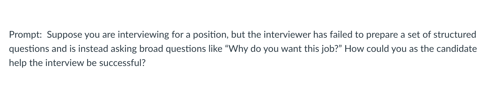 Solved Prompt: Suppose you are interviewing for a position, | Chegg.com