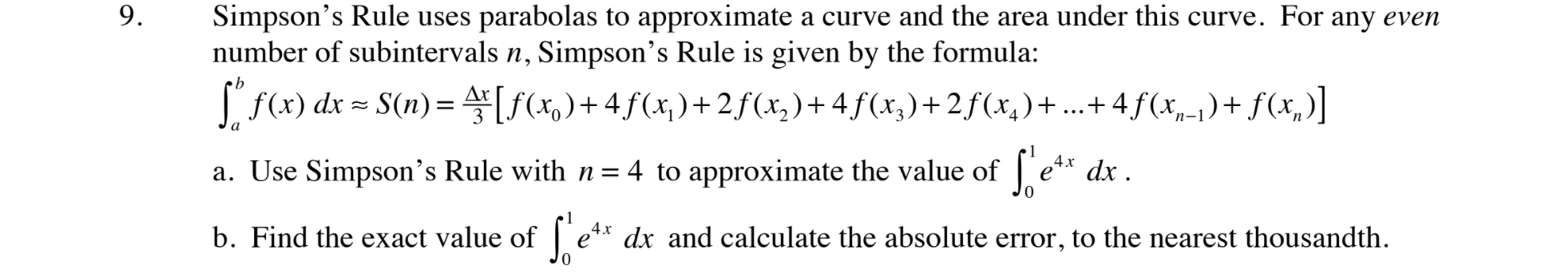 Solved 9. Simpson's Rule uses parabolas to approximate a | Chegg.com