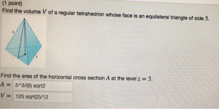Solved (1 point Find the volume V of a regular tetrahedron | Chegg.com