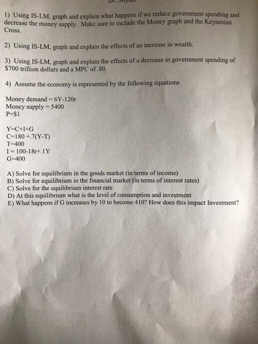 Solved 1) Using IS-LM, graph and explain what happens if we | Chegg.com