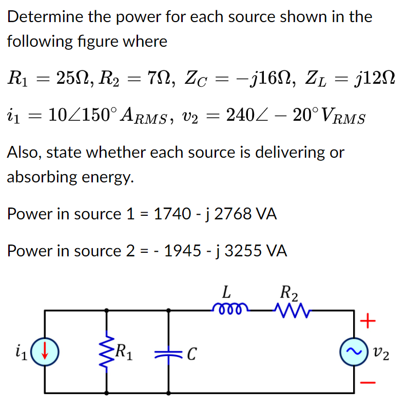 Solved The above answers for Power in source 1 and Power in | Chegg.com