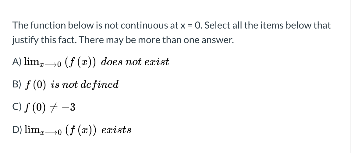 Solved The function below is not continuous at x = 0. Select | Chegg.com