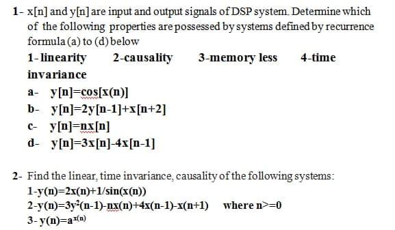 Solved 1- x[n] and y[n] are input and output signals of DSP | Chegg.com
