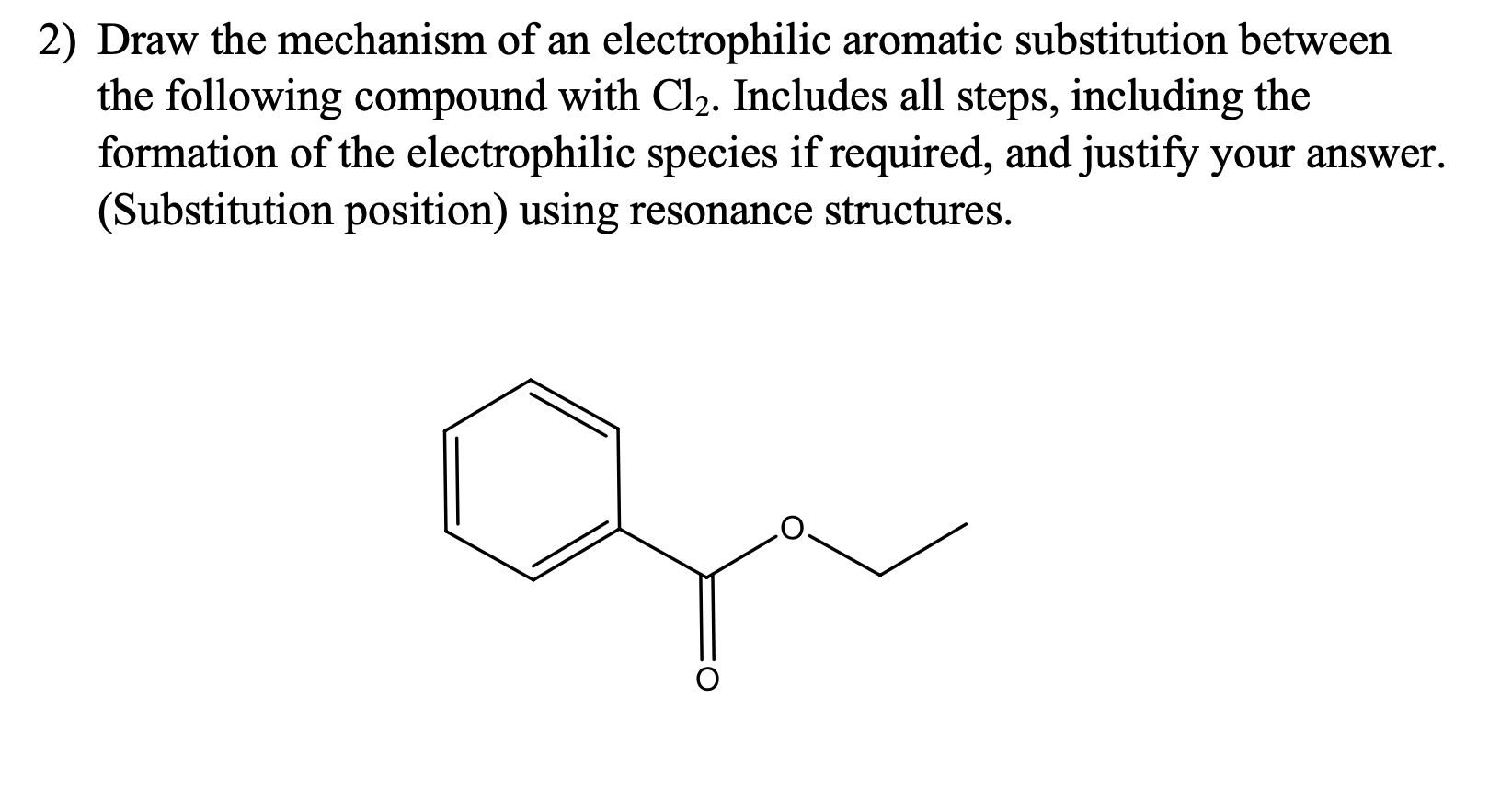 Solved 2) Draw the mechanism of an electrophilic aromatic | Chegg.com