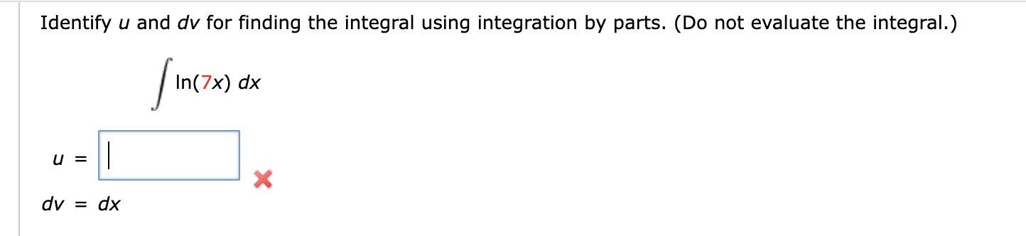 Solved Identify u and dv for finding the integral using | Chegg.com