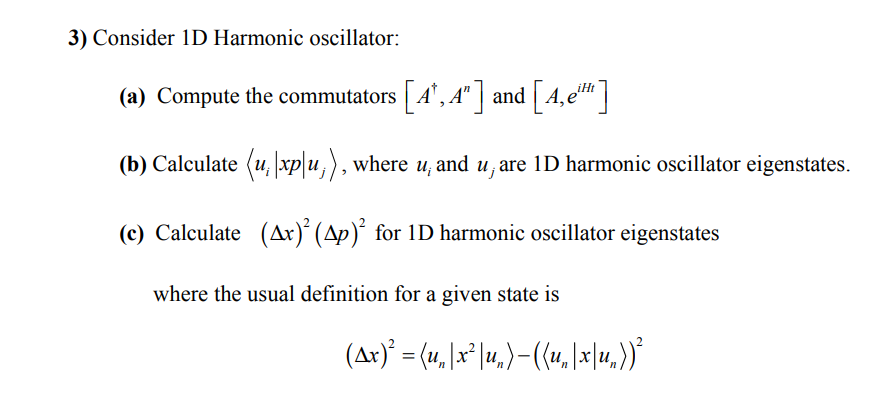 Solved Consider 1D Harmonic oscillator: (a) Compute the | Chegg.com