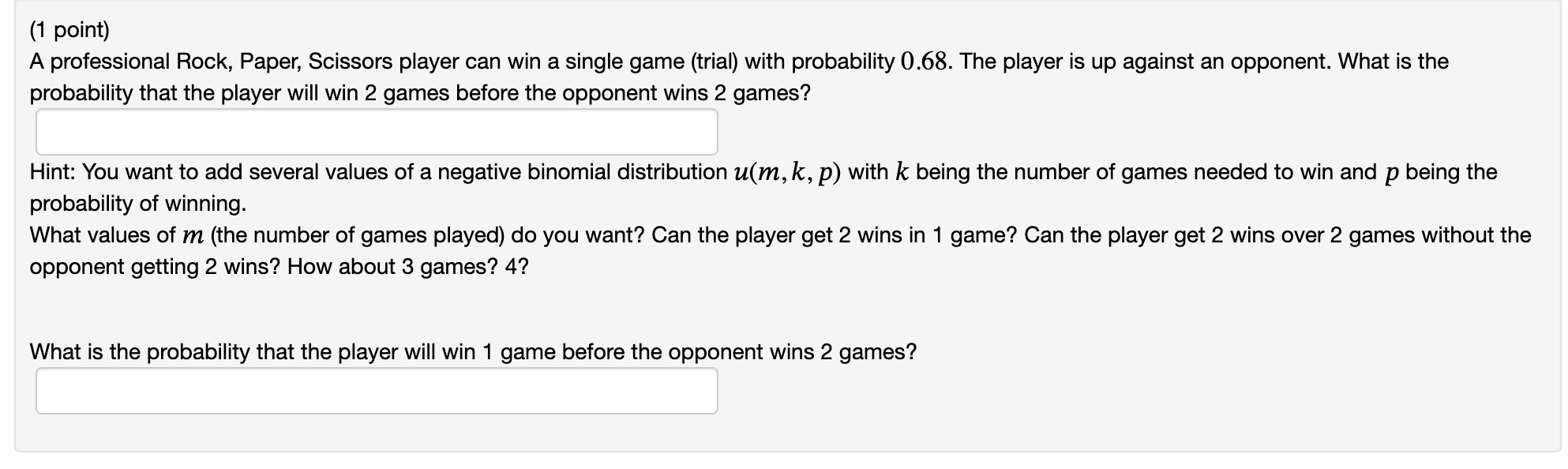 Solved (1 point) A professional Rock, Paper, Scissors player | Chegg.com