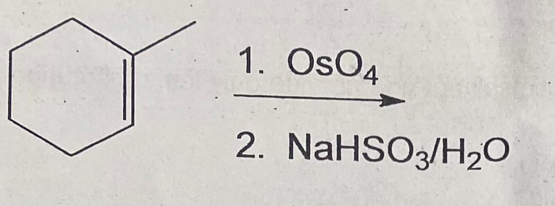 Solved 1. OsO4 2. NaHSO3/H20 | Chegg.com