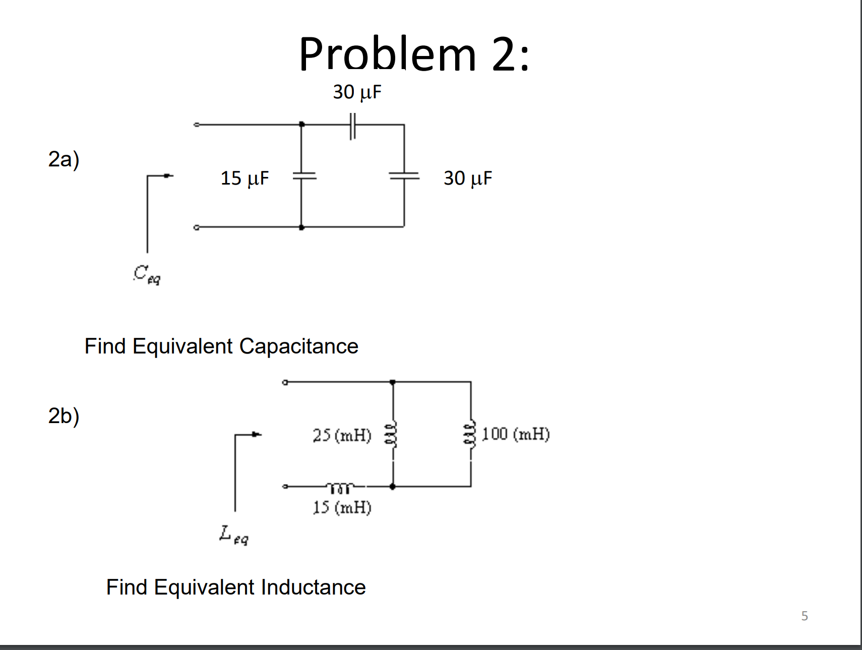 Solved 2a) Find Equivalent Capacitance 2b) Find Equivalent | Chegg.com