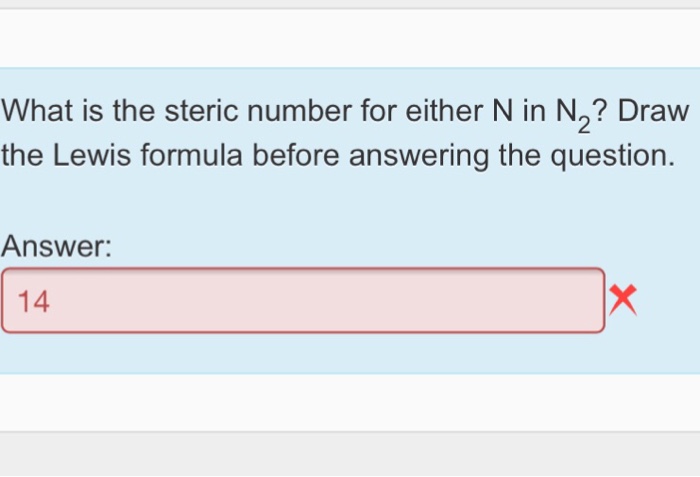 Solved What is the steric number for either N in N raw the | Chegg.com