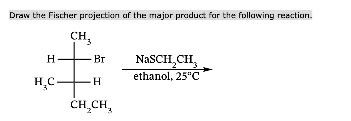 Solved Draw the Fischer projection of the major product for | Chegg.com