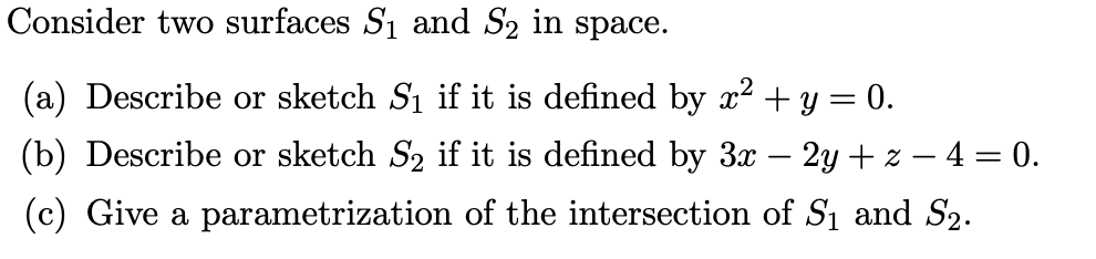 Solved Consider two surfaces S1 and S2 in space. (a) | Chegg.com