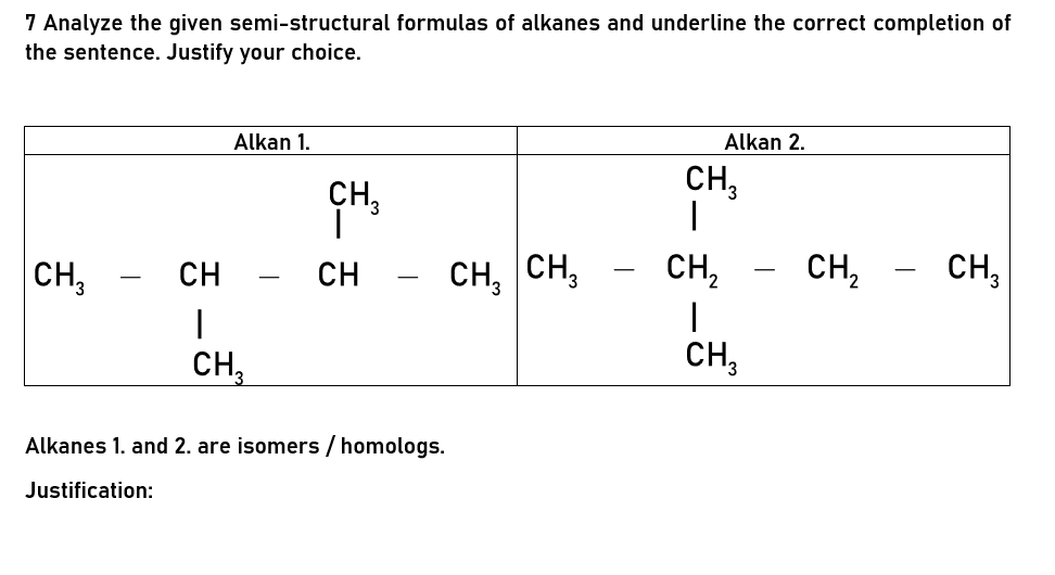 Solved 7 Analyze the given semi-structural formulas of | Chegg.com