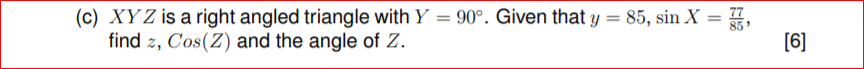 Solved 77 (C) XY Z is a right angled triangle with Y = 90°. | Chegg.com