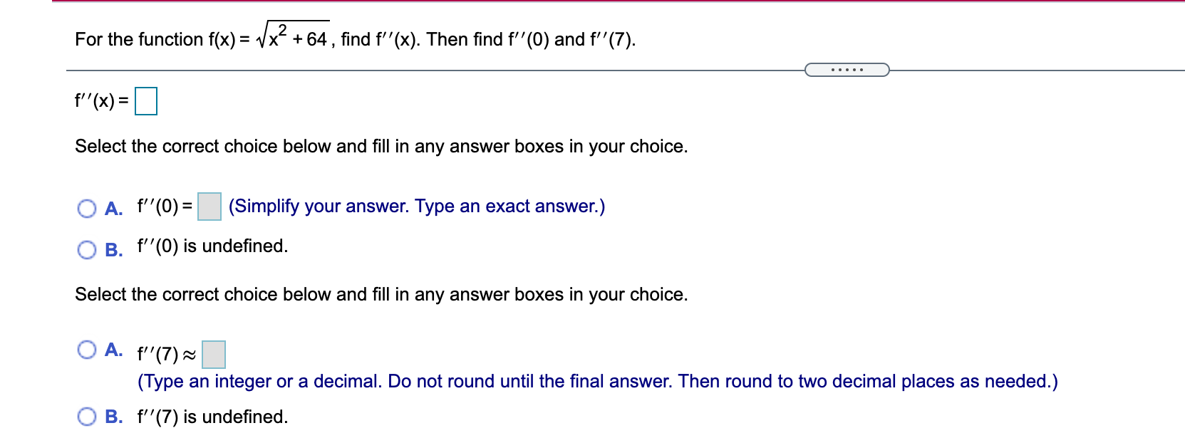 Solved For the function f(x) = Vx? +64, find f''(x). Then | Chegg.com