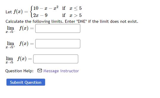 Solved Let f(x)={10-x-x2 if x≤52x-9 if x>5Calculate the | Chegg.com