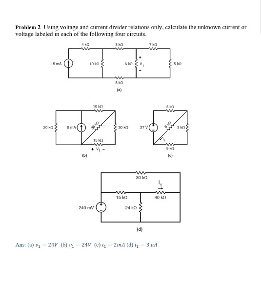 Solved Problem 2 Using voltage and current divider relations | Chegg.com