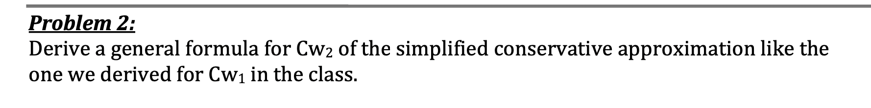 Solved problem Derive a general formula for Cw2 of the | Chegg.com