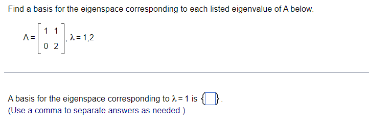 Solved Find a basis for the eigenspace corresponding to each | Chegg.com