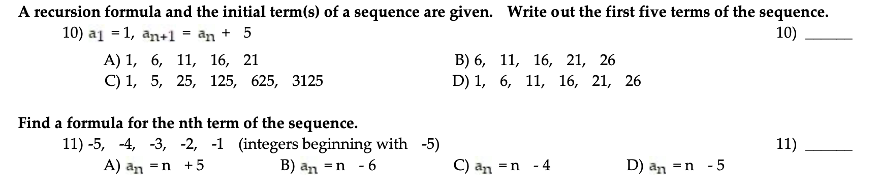 Solved an + 5 A recursion formula and the initial term(s) of | Chegg.com
