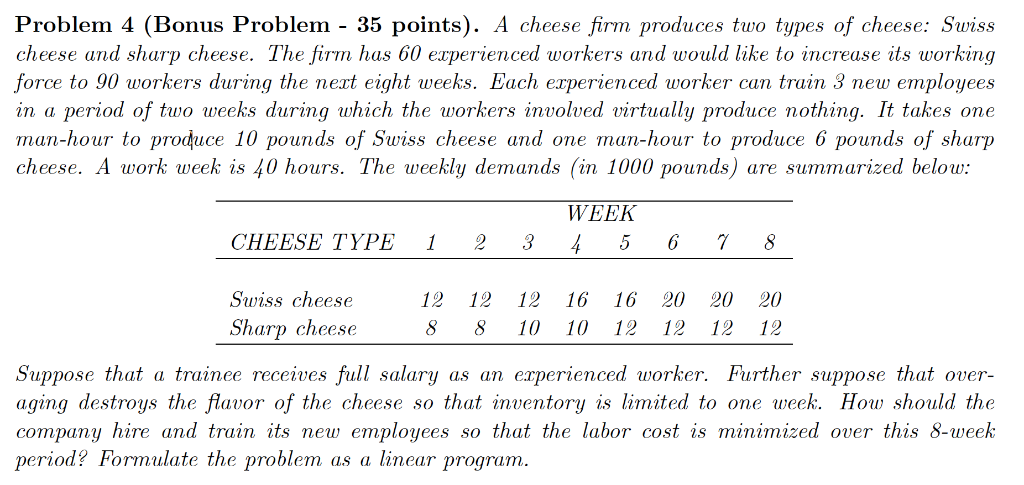 Solved Problem 4 (Bonus Problem - 35 points). A cheese firm | Chegg.com