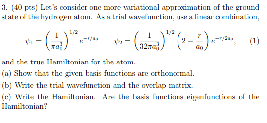 Solved 3. (40 pts) Let's consider one more variational | Chegg.com