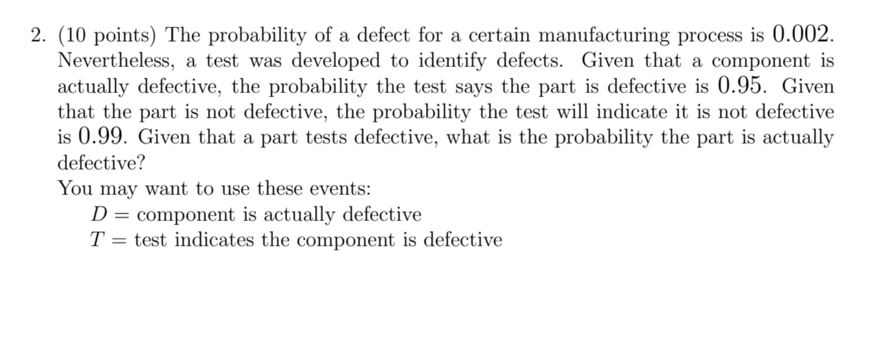 Solved 2. (10 points) The probability of a defect for a | Chegg.com