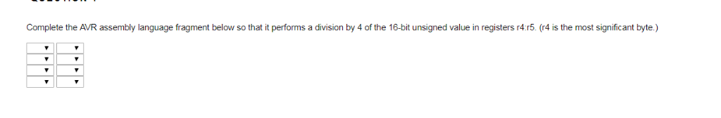 Solved Complete the AVR assembly language fragment below so | Chegg.com