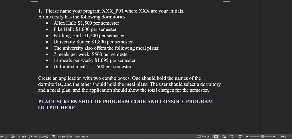 Solved 1. Please name your program XXX_P01 where XXX are | Chegg.com