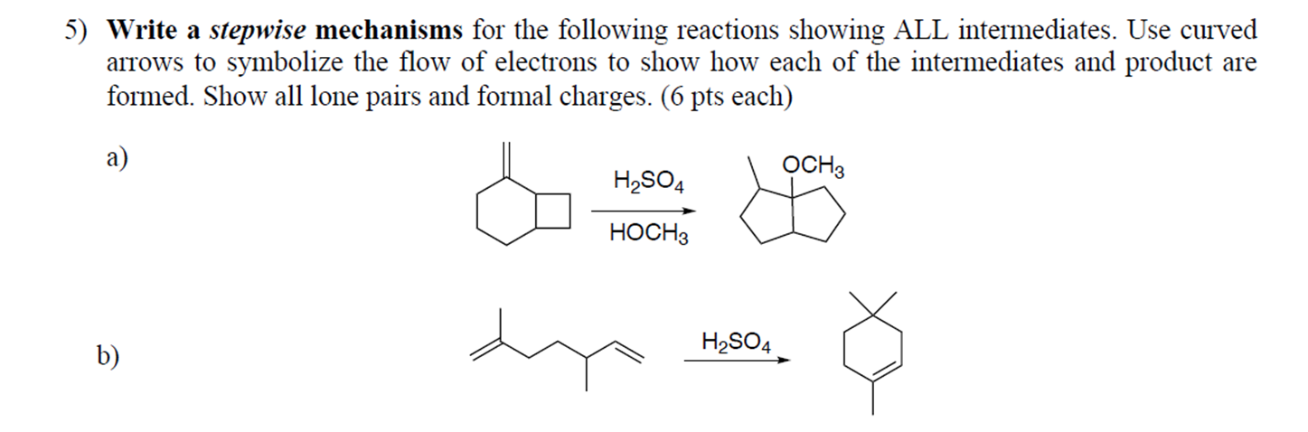 Solved 5) Write a stepwise mechanisms for the following | Chegg.com
