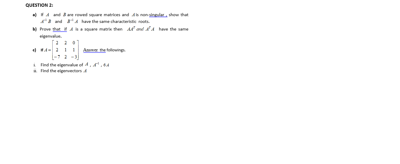 Solved QUESTION 2: a) If A and B are rowed square matrices | Chegg.com