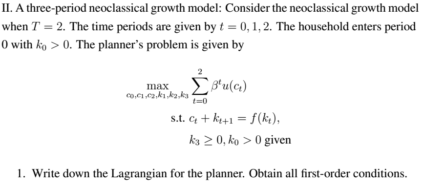 Solved II. A three-period neoclassical growth model: | Chegg.com