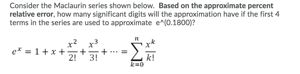 Solved Consider the Maclaurin series shown below. Based on | Chegg.com
