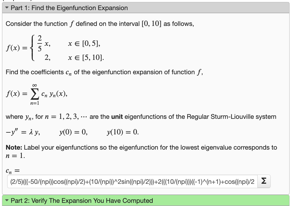 Solved Part 1: Find the Eigenfunction ExpansionConsider the | Chegg.com