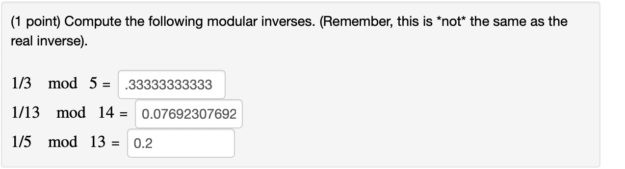 Solved (1 point) Compute the following modular inverses. | Chegg.com